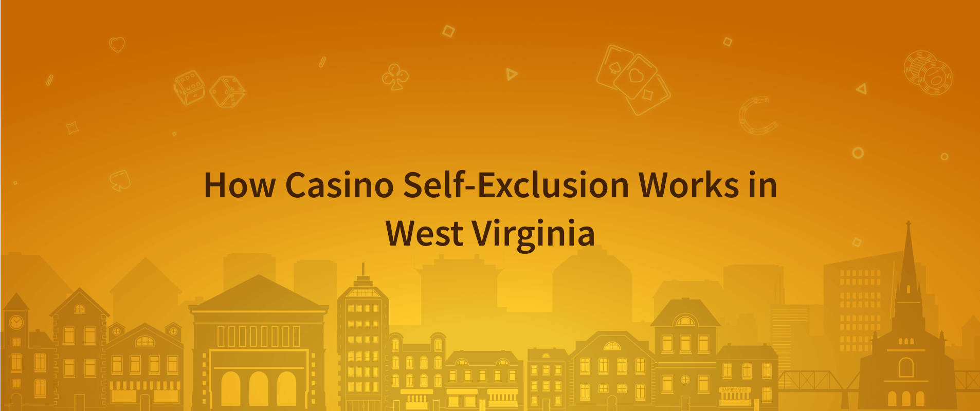 Casino Self-Exclusion in West Virginia: How It Works [2025]